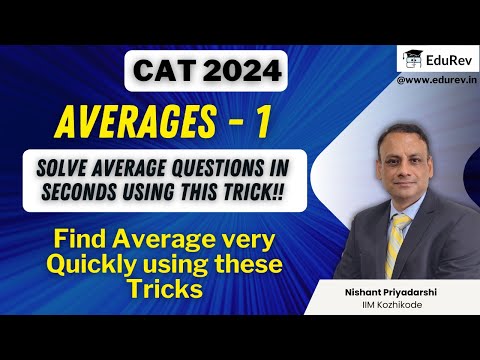 Practice Questions: Averages Video Lecture - Quantitative Aptitude (Quant) - CAT