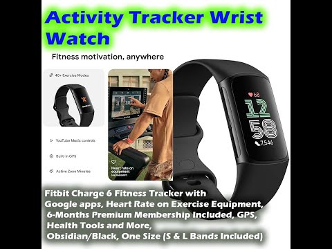 Fitbit Charge 6 Fitness Activity Tracker Wrist Watch with Google apps, Heart Rate on Exercise