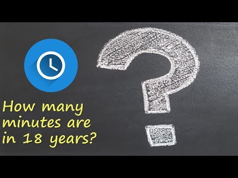 How many minutes are in 18 years?