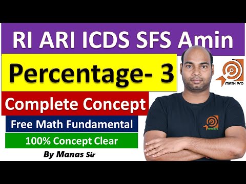 Percentage 3 : RI ARI SFS ICDS Free Math Fundamental By Math Pro By Manas Sir