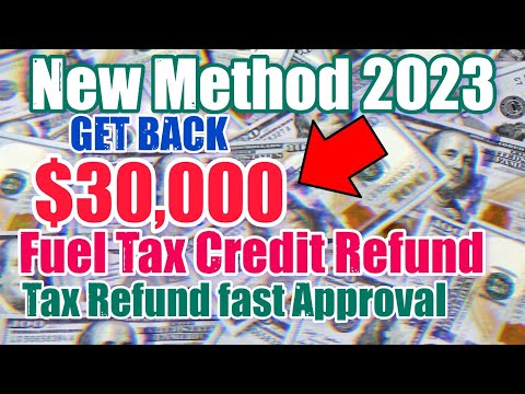 2024 New Method: $30k Fuel Tax Credit Tax Refund 2025 +10M views