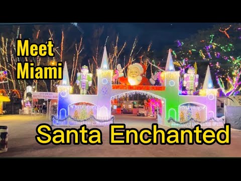 Santa's Enchanted Forest in MIAMI 2021