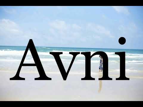 How To Pronounce Avni🌈🌈🌈🌈🌈🌈Pronunciation Of Avni