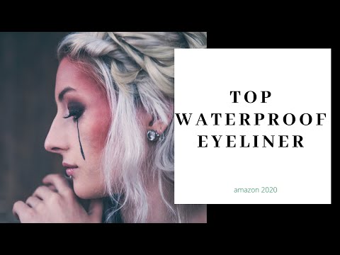 ▷ TOP 10 BEST WATERPROOF EYELINER 🛒 Amazon 2020