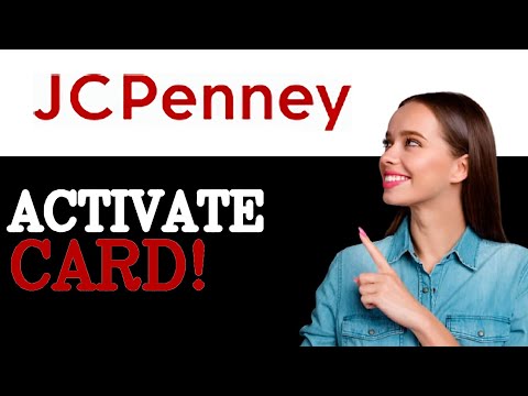 How To Activate Jcpenney Credit Card (2025)