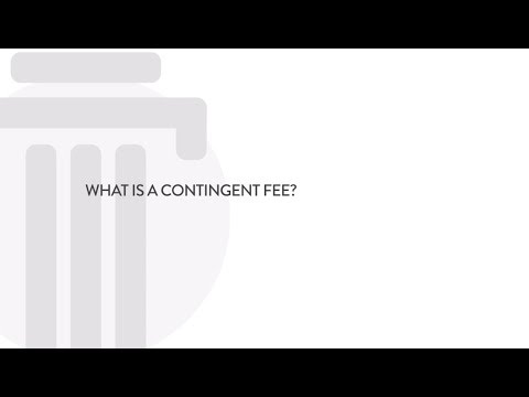What is a contingent fee?