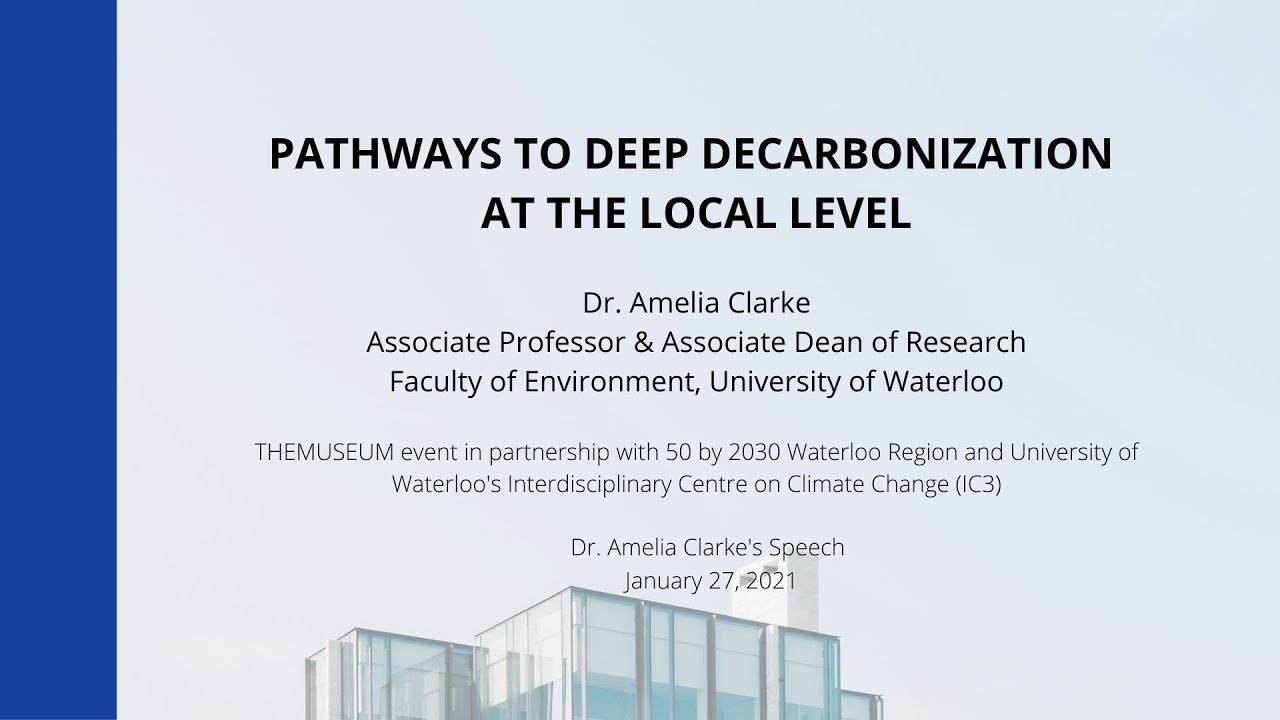 Dr. Amelia Clarke - Pathways to Deep Decarbonization at the Local Level