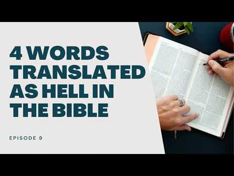 EP. 9 : Four words translated as hell in the Bible