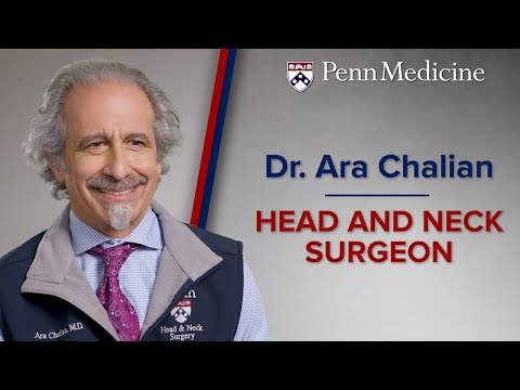 Head and Neck Surgeon: Dr. Ara Chalian
