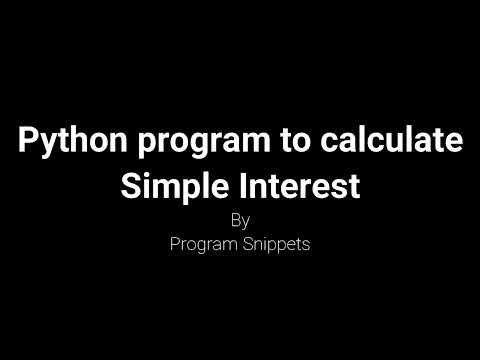 Python Program to Calculate Simple Interest