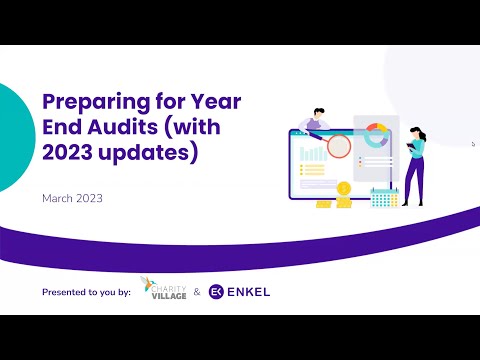 Preparing for Year End Audits Including 2023 Updates