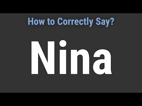 How to Pronounce Name Nina (Correctly!)