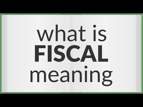 Fiscal | meaning of Fiscal