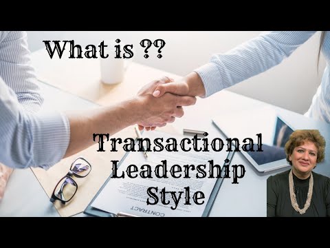 Transactional Leadership Style: The Good, the Bad, and the Effective