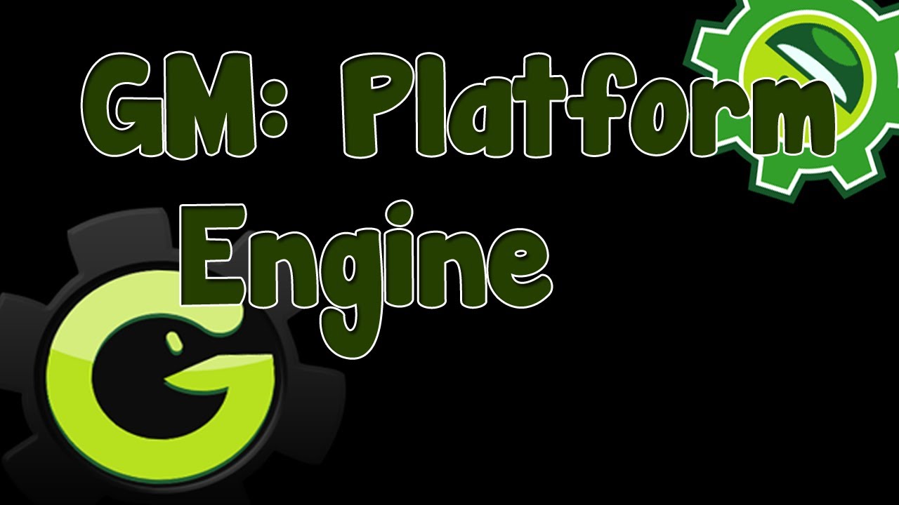Game Maker Tutorial - Platform Engine