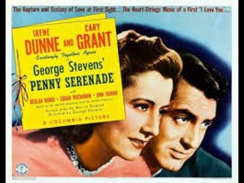 Irene Dunne & Cary Grant in Penny Serenade | 1941 | Full HD | Full Movie