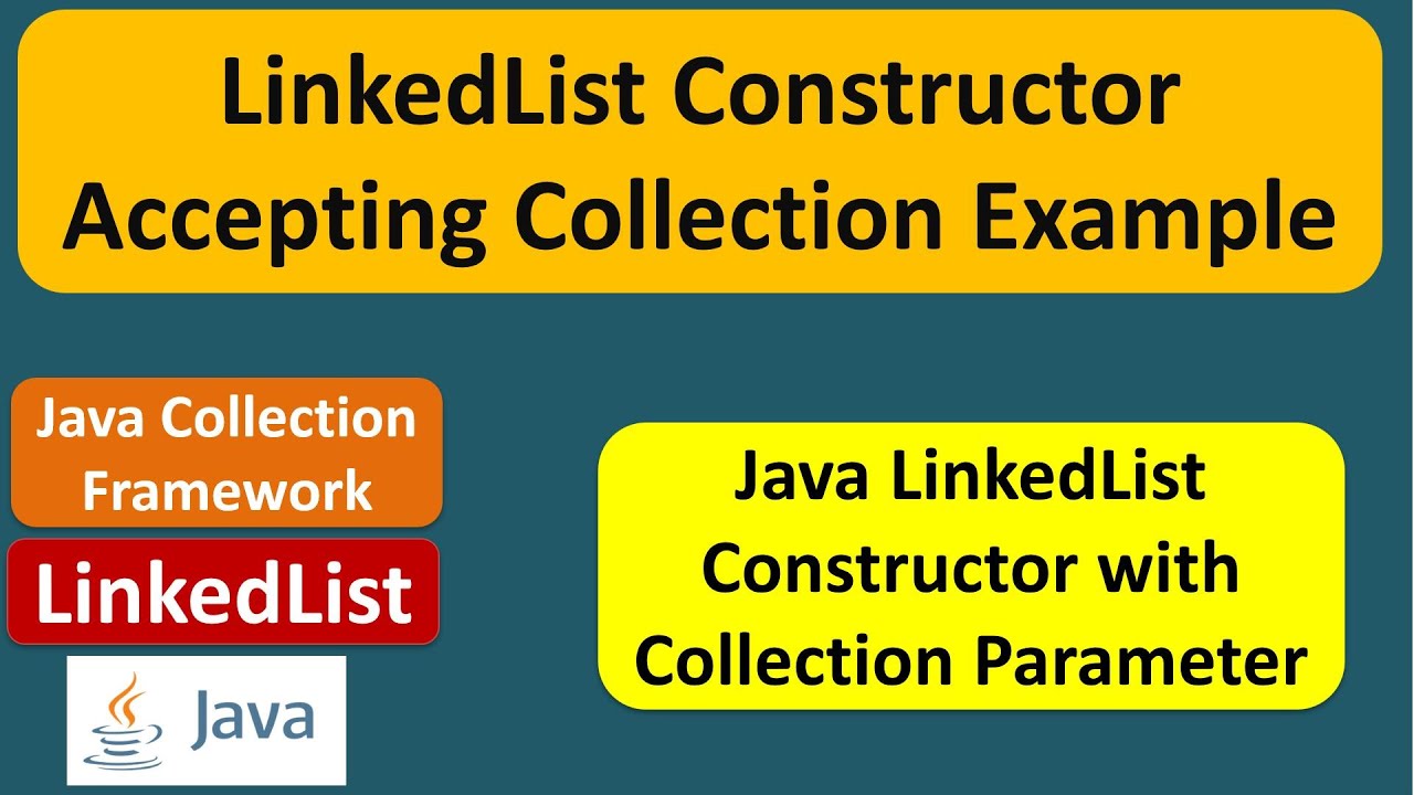 LinkedList Constructor Accepting Collection Example | Java Collection Framework