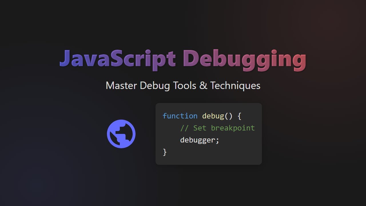 Master JavaScript Debugging: Tools, Techniques & Best Practices
