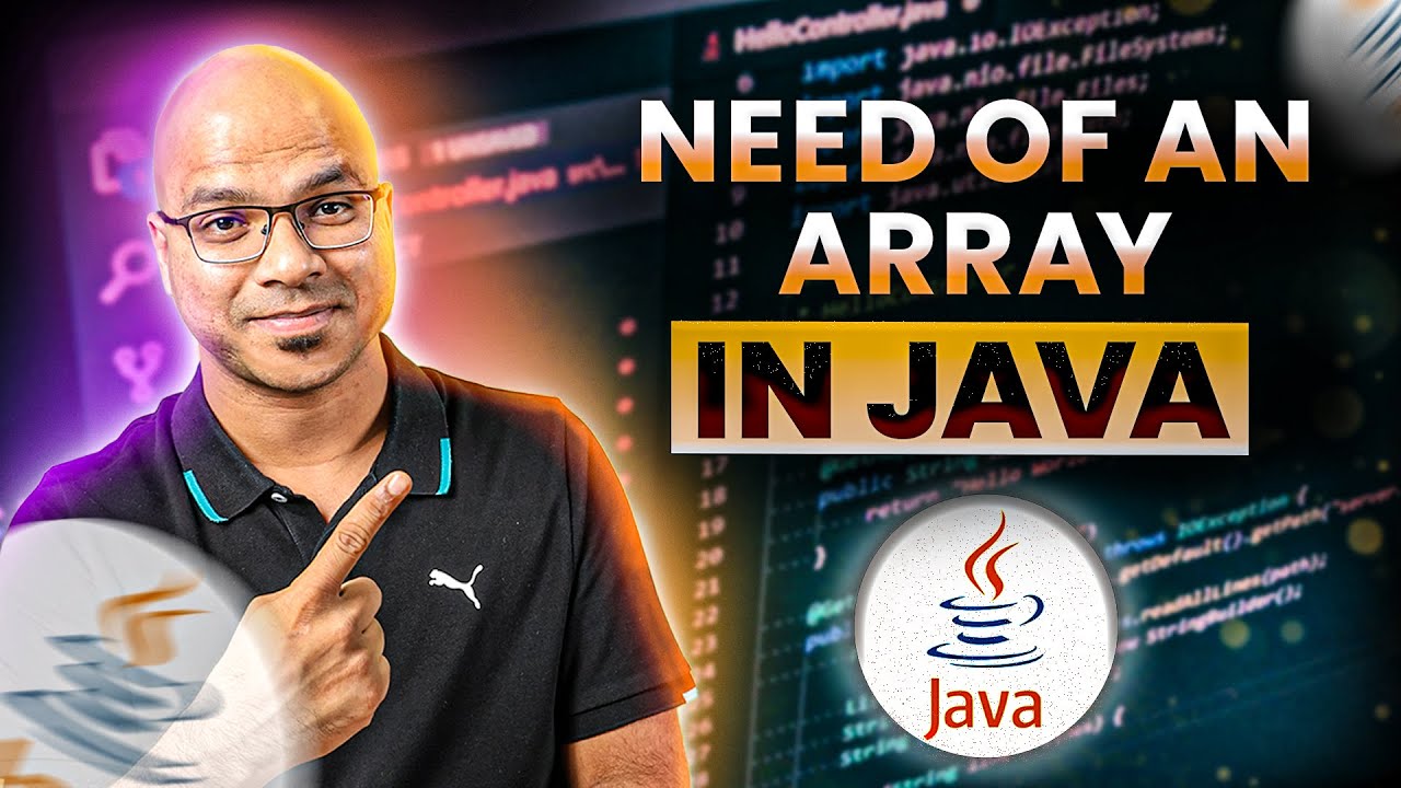 #27 Need of an Array in Java