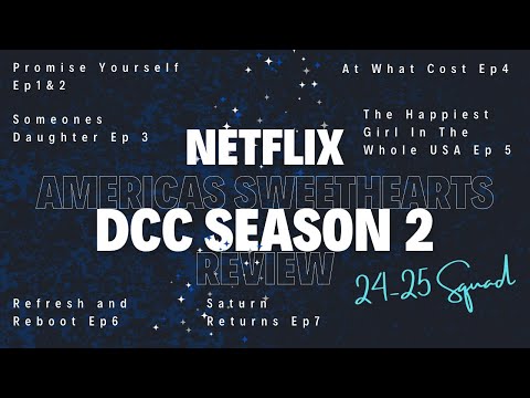 AMERICA’S SWEETHEARTS DCC SEASON 2 : MY REVIEW! 💙🤍