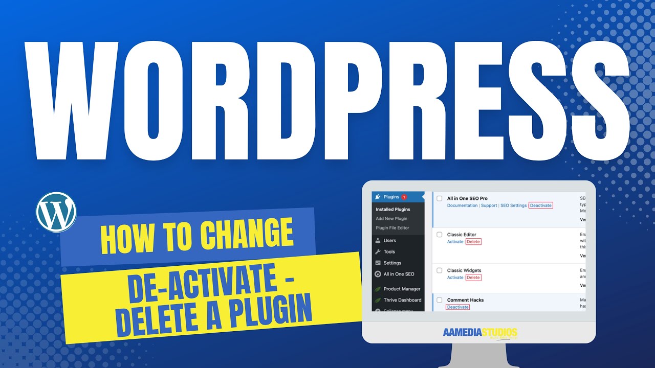 How to De-activate - Delete a Plugin - Wordpress | Easy Beginner Tutorial