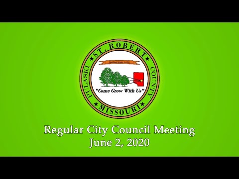 June, 2020 City of St. Robert, MO City Council Meeting