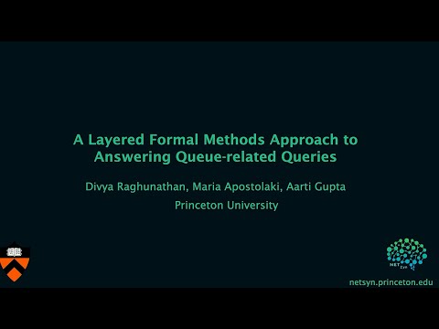 NSDI '25 - A Layered Formal Methods Approach to Answering Queue-related Queries