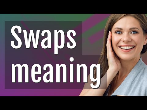Swaps | meaning of Swaps