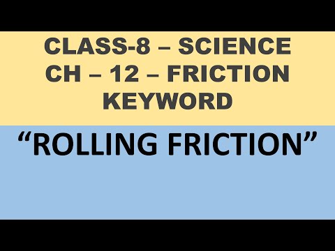 Definition of rolling friction for class 8 science.