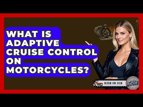 What Is Adaptive Cruise Control On Motorcycles? - Ride or Die Motorcycles