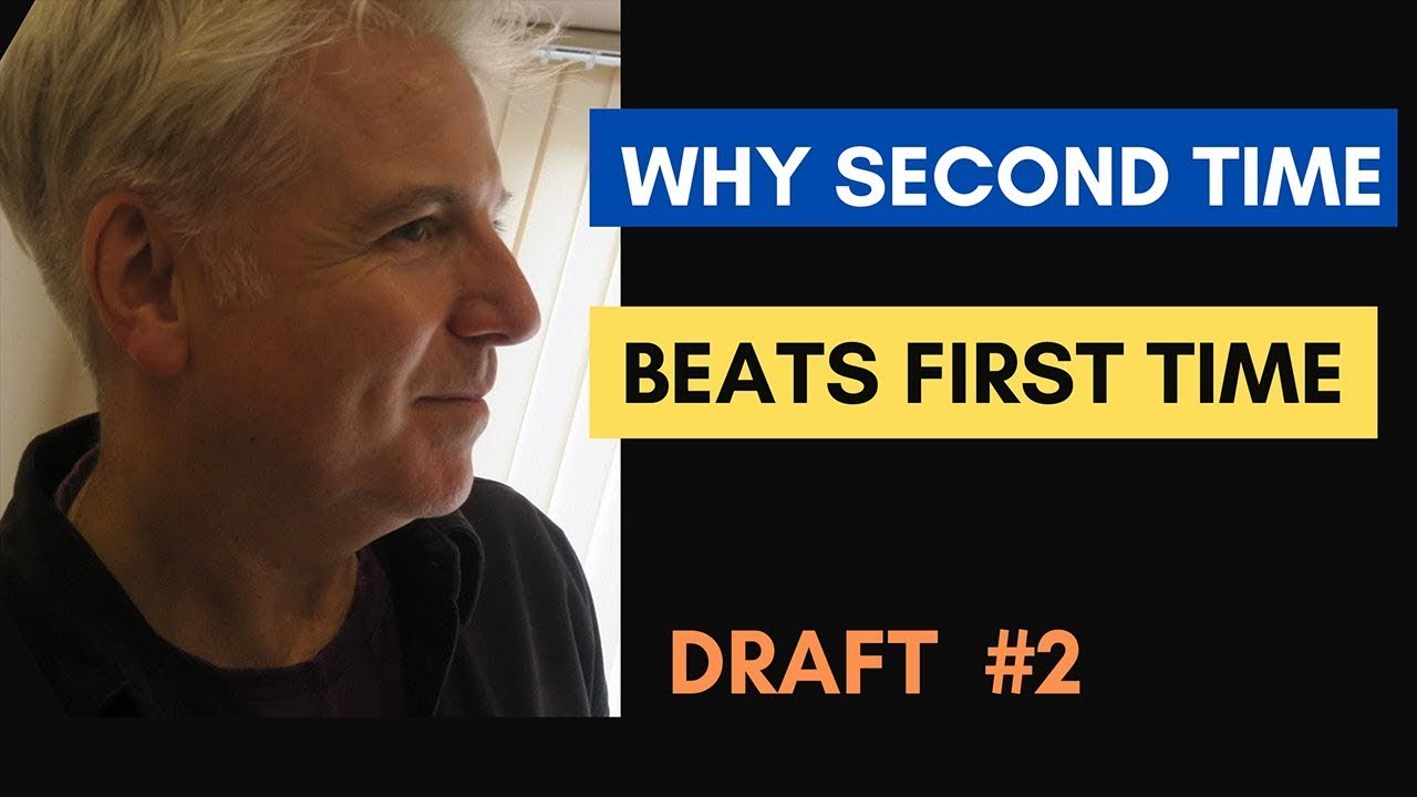 Your All-Important Second Draft