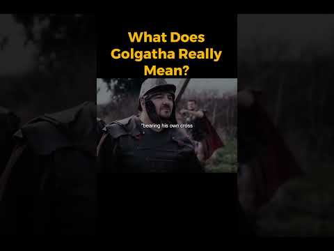 What Does Golgatha Really Mean?