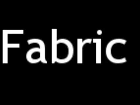 How to Pronounce Fabric