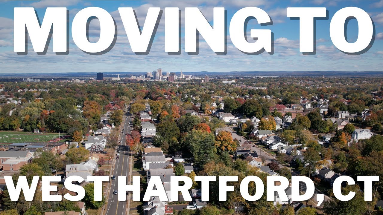Why You Should Consider Moving to West Hartford CT! Top Schools, Attractions & More!