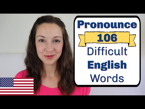 Pronounce 106 Most Difficult English Words: Advanced English Lesson