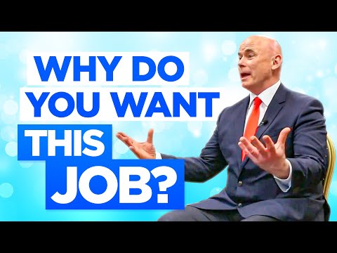 WHY DO YOU WANT THIS JOB? (The BEST ANSWER to this Difficult Interview Question!)