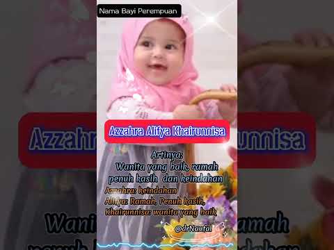 Nama Bayi Putri Islami (Azzahra Alifya Khairunnisa) | @DrNaufal867 #islamicvideo #islamicshorts