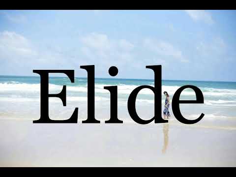 How To Pronounce Elide๐๐๐๐๐๐Pronunciation Of Elide