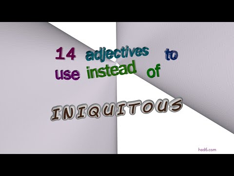 iniquitous - 18 adjectives having the meaning of iniquitous (sentence examples)