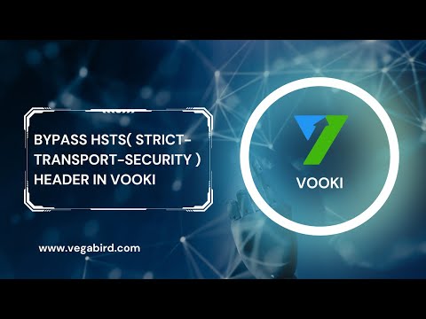 Bypass HSTS( Strict-Transport-Security ) header in Vooki