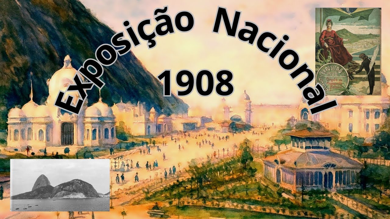 Uma breve história da Exposição Nacional de 1908.