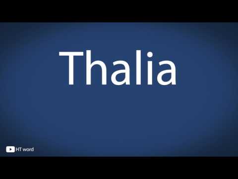 How to pronounce Thalia