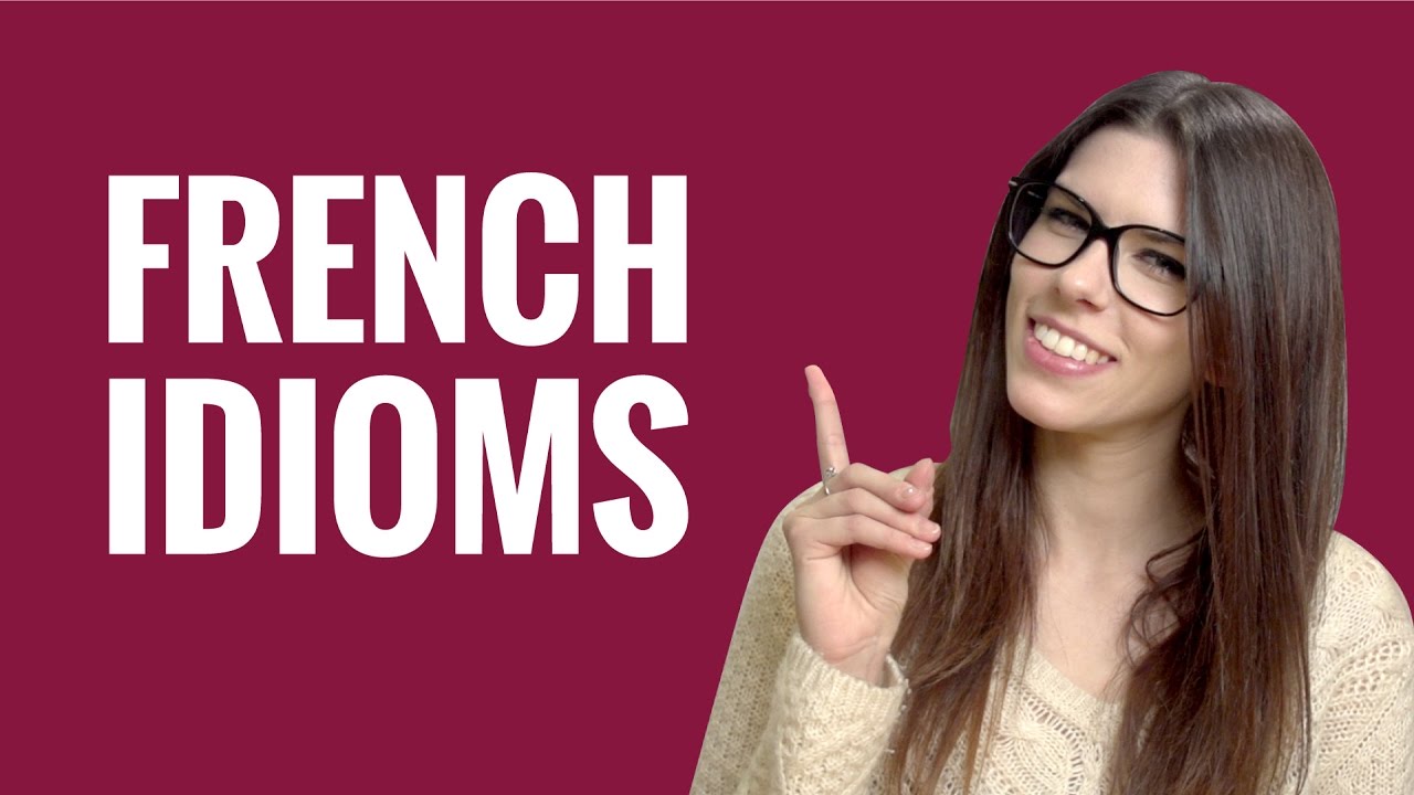 Ask a French Teacher #21 - French Idioms