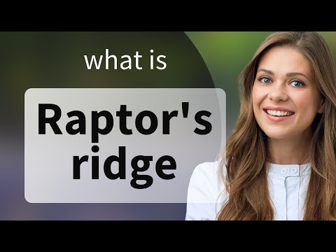 Raptor's Ridge: Unraveling the Meaning of This Intriguing Phrase