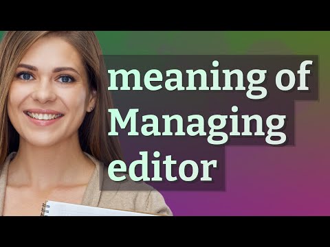 Managing editor | meaning of Managing editor