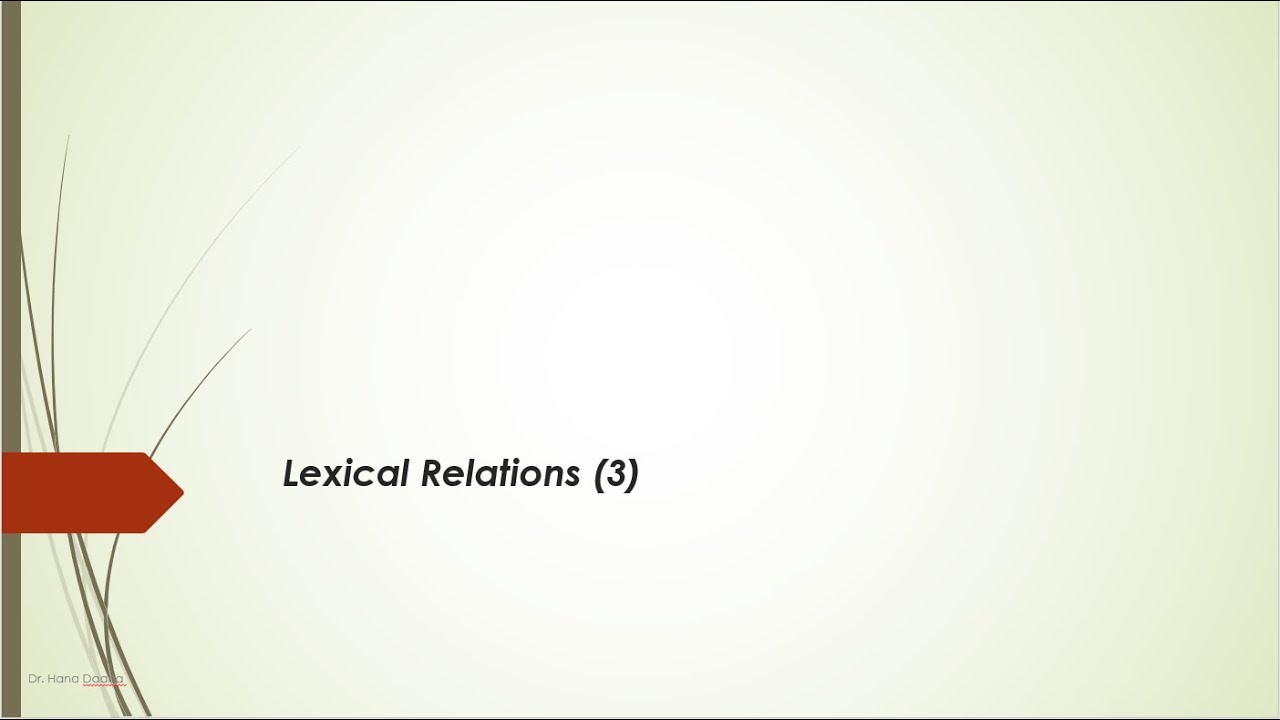 Lexical Relations 3