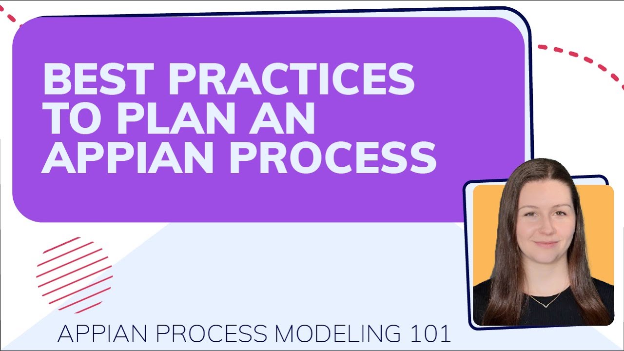 Best Practices to Plan a Process | Appian Process Modeling 101 (Video 1/10)