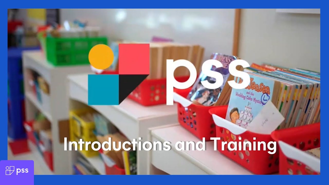 PSS Introduction and Training