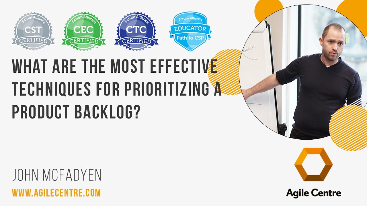 What are the Most Effective Techniques for Prioritizing a Product Backlog?