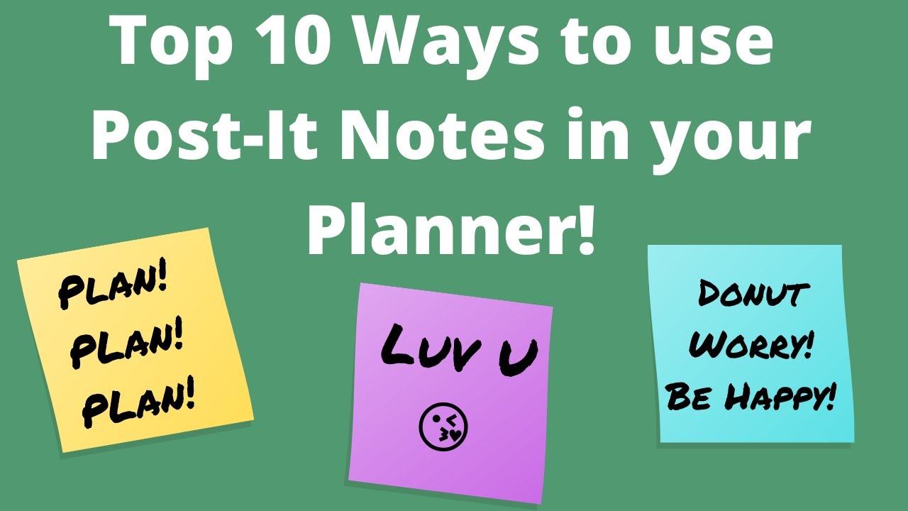Ten Ways to Use Post It Notes in your Planner!